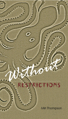 Without Restrictions (Valeran Park, #1) by Miri Thompson