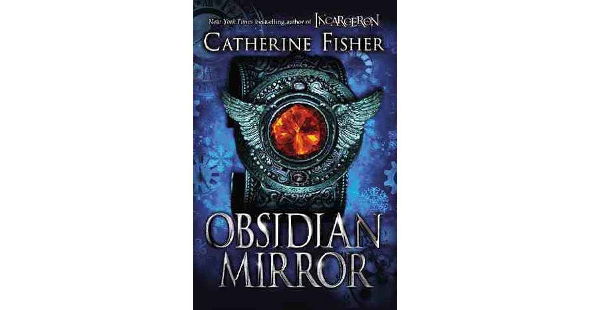 Obsidian Mirror (Obsidian Mirror, #1) by Catherine Fisher