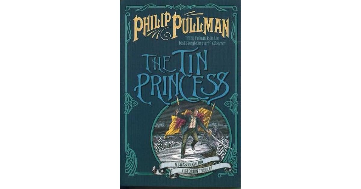 The Tin Princess (Sally Lockhart, #4) by Philip Pullman