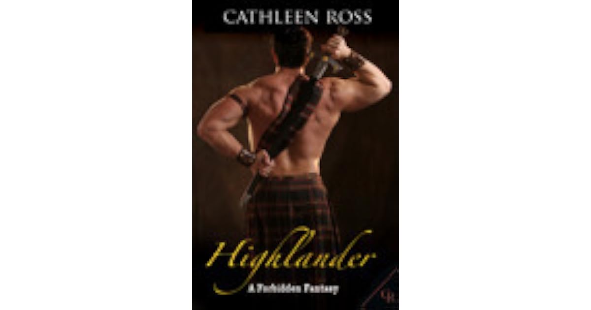 Highlander (Highlander Forbidden Fantasy, #1) by Cathleen Ross