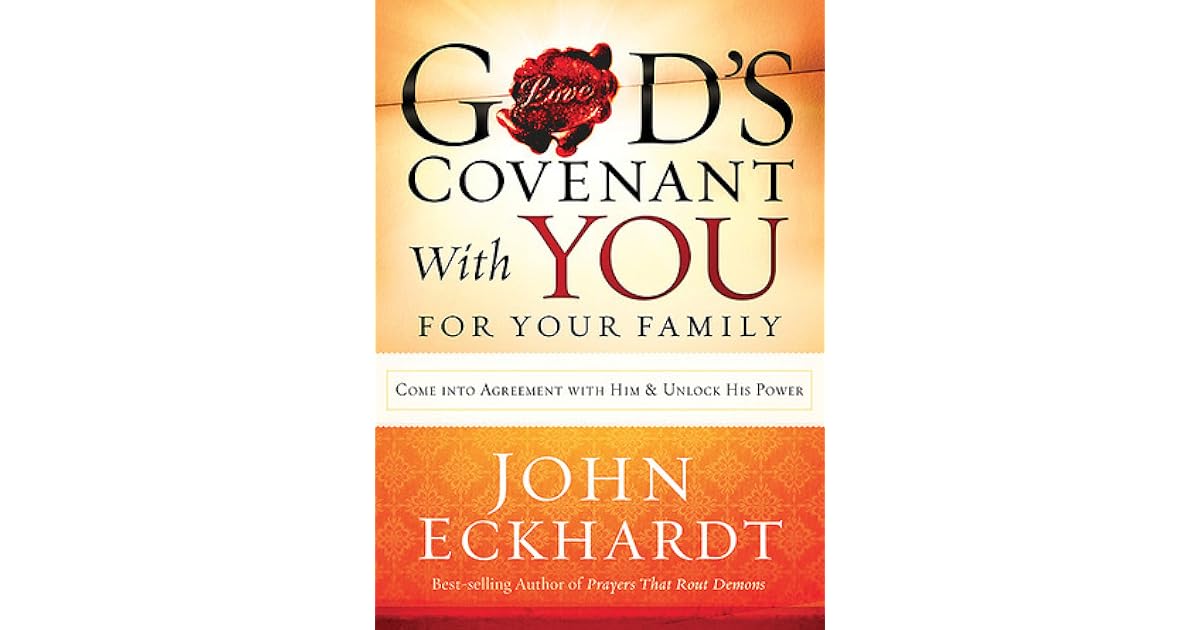 God's Covenant With You for Your Family: Come into Agreement With Him ...