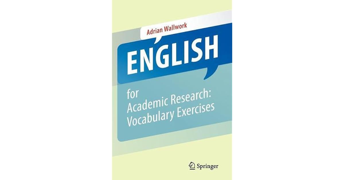 English for Academic Research: Vocabulary Exercises by Adrian Wallwork