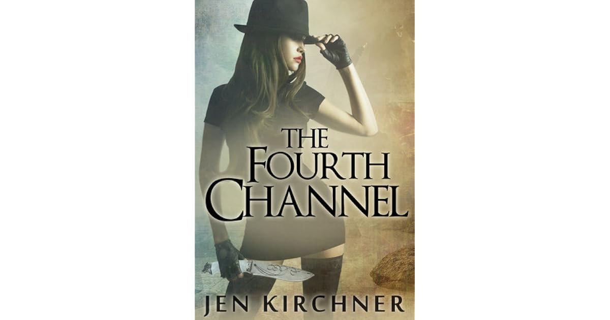 The Fourth Channel by Jen Kirchner