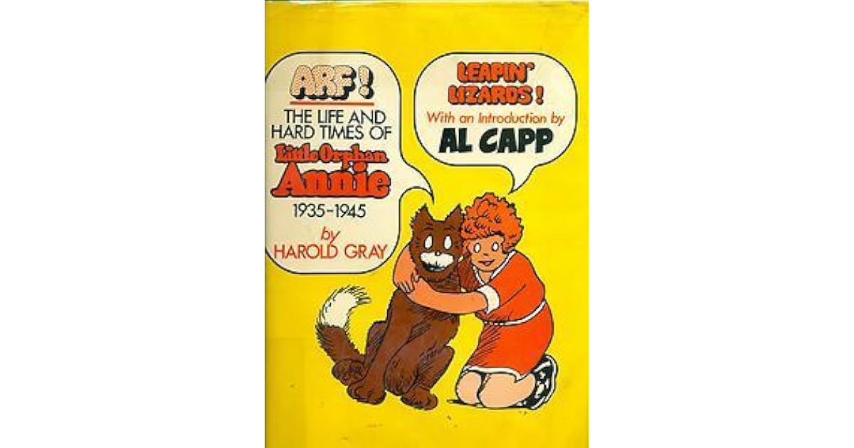 Arf! The Life and Hard Times of Little Orphan Annie, 1935-1945 by ...