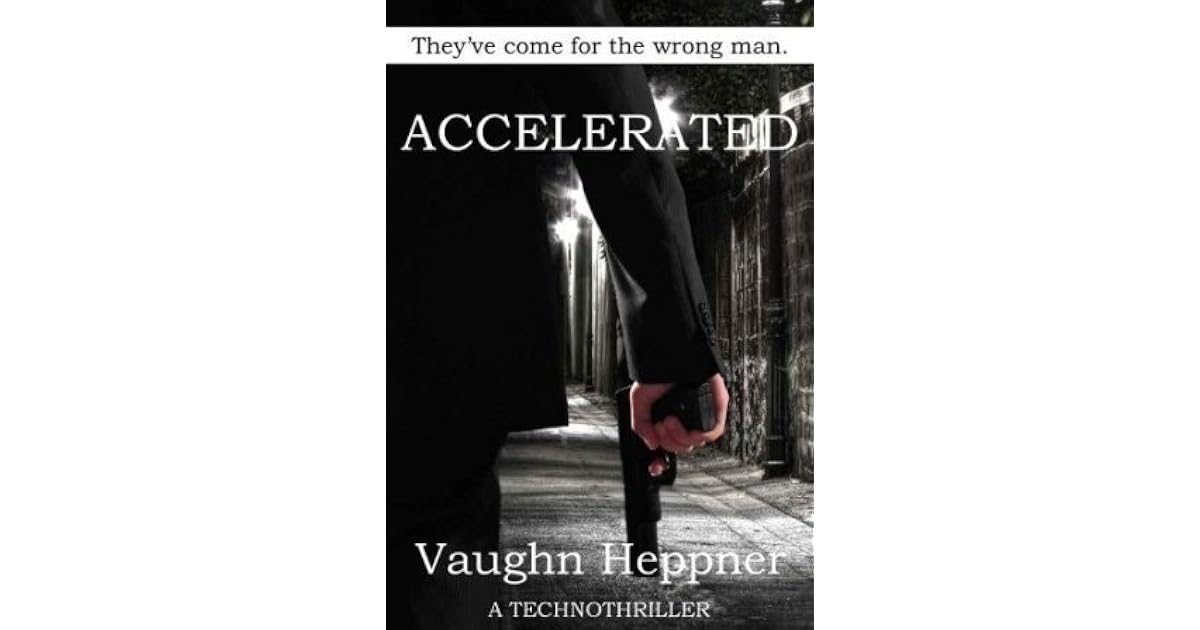 Accelerated by Vaughn Heppner