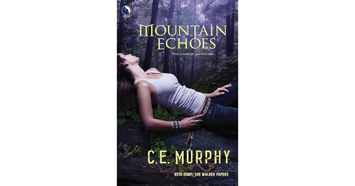 Mountain Echoes (Walker Papers, #8) by C.E. Murphy