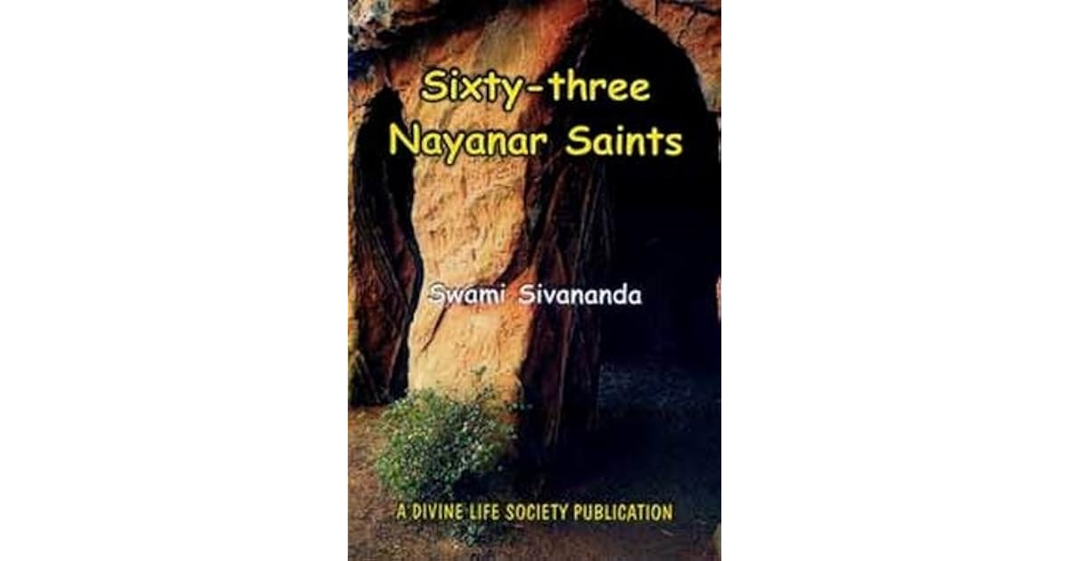 Sixty-three Nayanar Saints by Swami Sivananda Saraswati