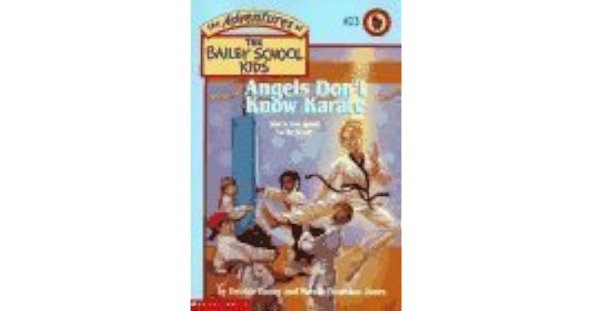 Angels Don't Know Karate by Debbie Dadey