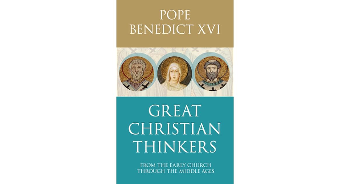 Great Christian Thinkers: From Clement To Scotus by Benedict XVI