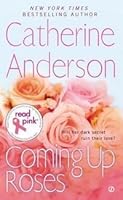 Coming Up Roses by Catherine Anderson