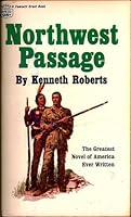 Northwest Passage by Kenneth Roberts