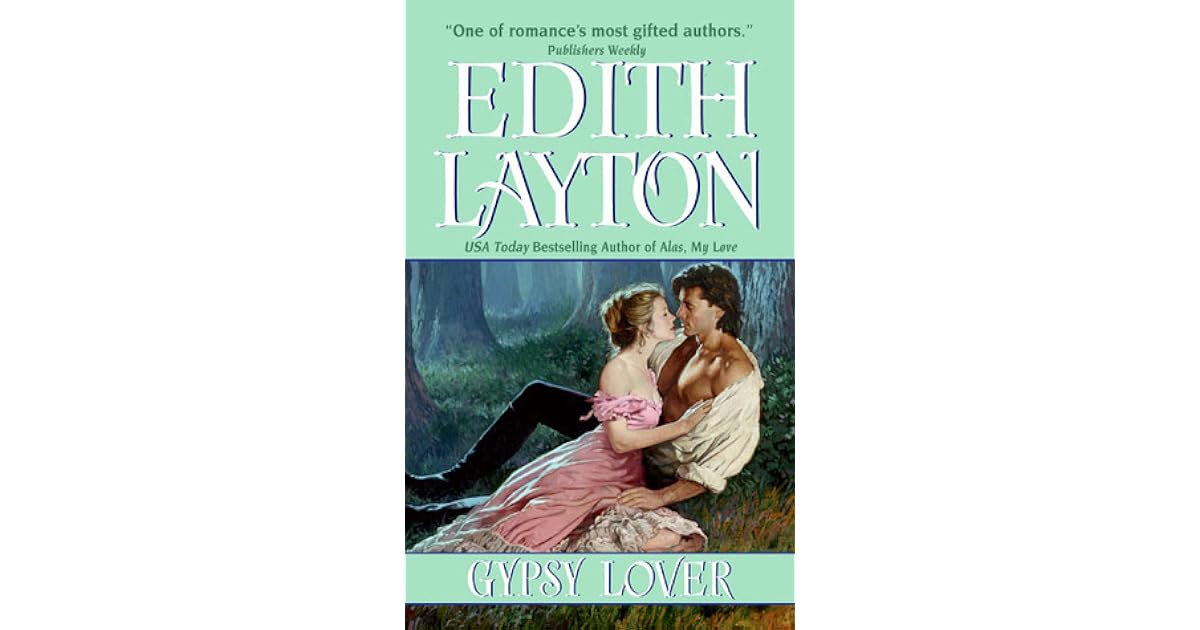 Gypsy Lover (Botany Bay, #3) by Edith Layton