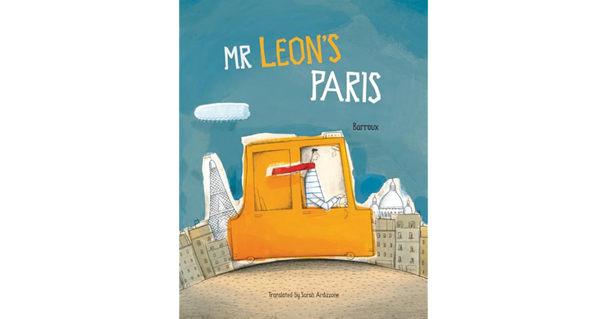 Mr Leon's Paris by Barroux