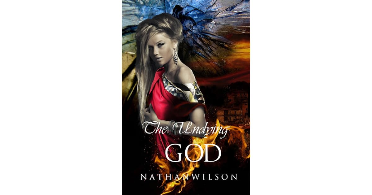 Book giveaway for The Undying God by Nathan Wilson Dec 16-Jan 16, 2013