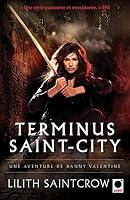 Saint City Sinners (Dante Valentine, #4) by Lilith Saintcrow