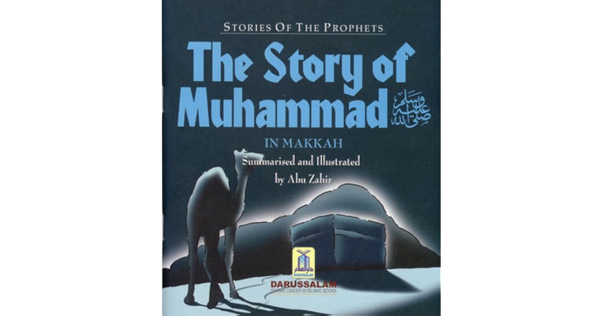The Story Of Muhammad In Makkah by Abu Zahir