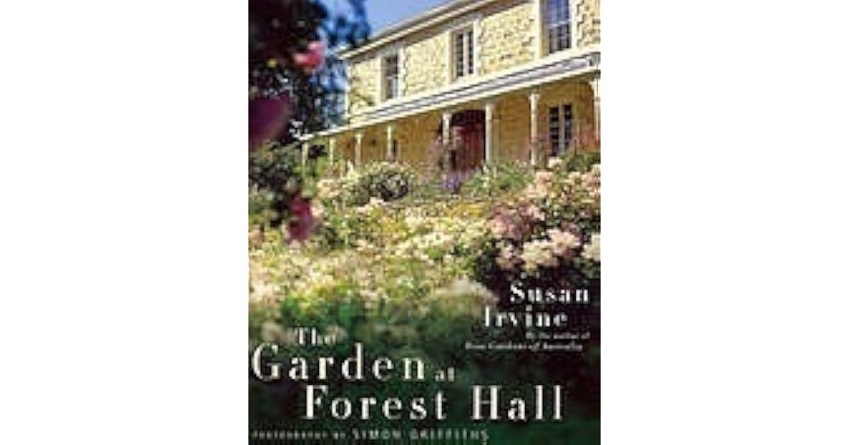 The Garden at Forest Hall by Susan Irvine
