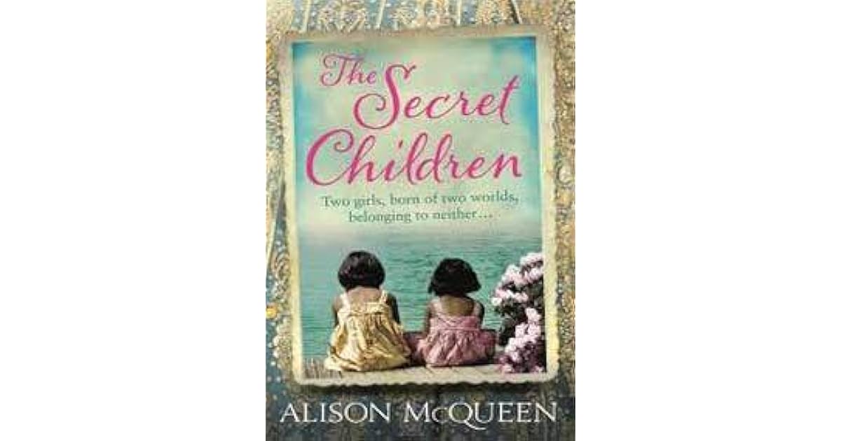 The Secret Children by Alison McQueen