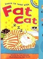 Learn to read with Fat Cat by Sue Graves
