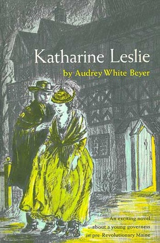 Katharine Leslie by Audrey White Beyer