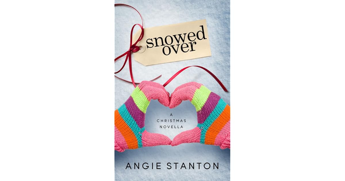 Snowed Over by Angie Stanton