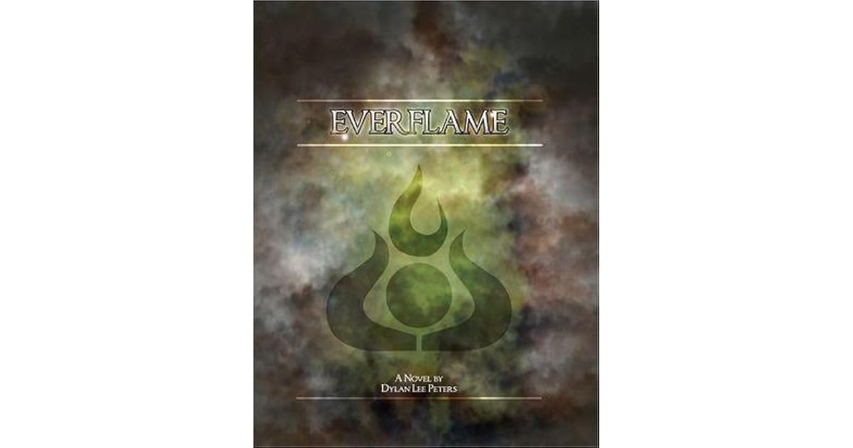 Everflame (Everflame #1) by Dylan Lee Peters