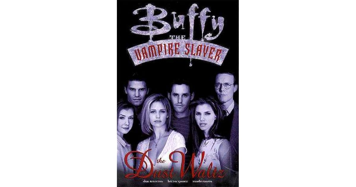 Buffy the Vampire Slayer: Dust Waltz by Dan Brereton