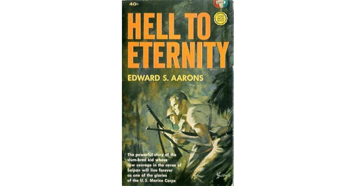 Hell to Eternity by Edward S. Aarons