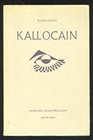 Kallocain by Karin Boye — Reviews, Discussion, Bookclubs, Lists