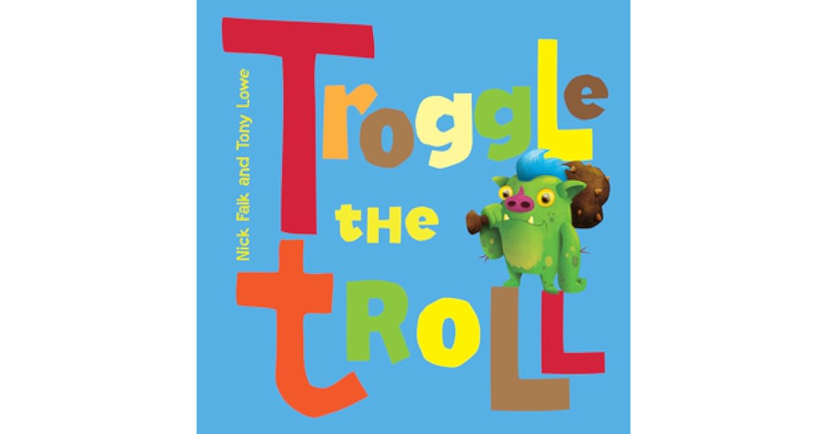 Troggle the Troll by Nicholas Falk
