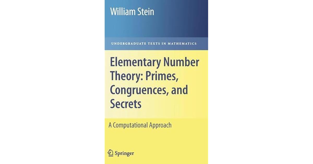 Elementary Number Theory: Primes, Congruences, and Secrets: A ...