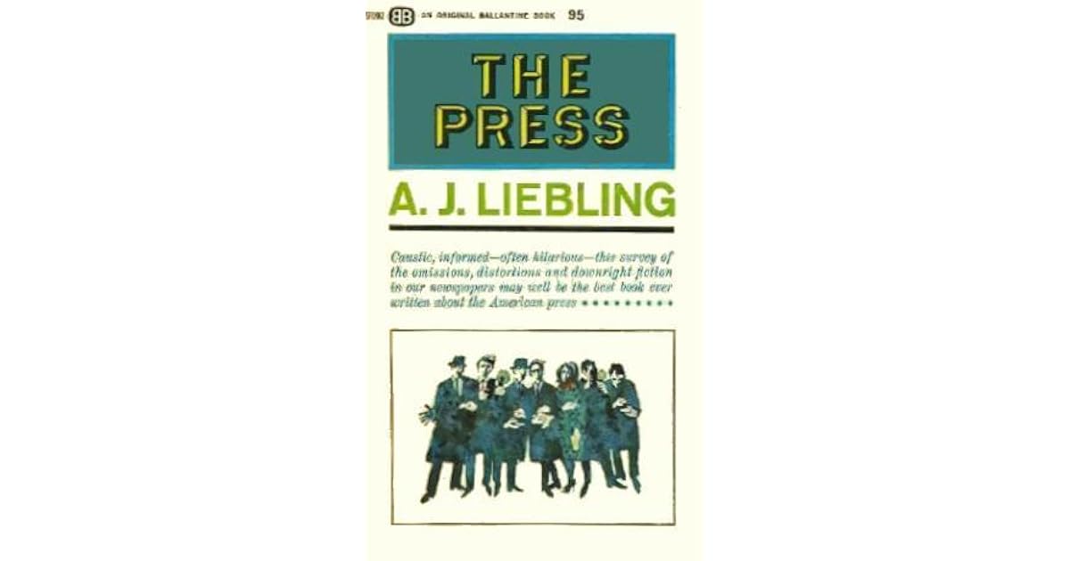 The Press by A.J. Liebling