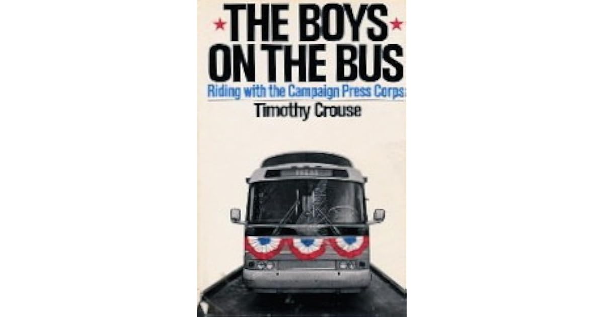 The Boys on the Bus by Timothy Crouse