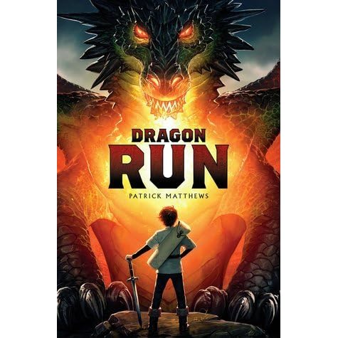 Dragon Run by Patrick Matthews — Reviews, Discussion, Bookclubs, Lists