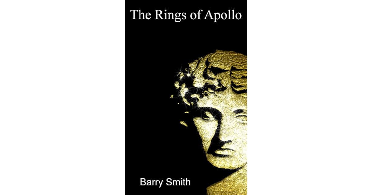The Rings of Apollo (Apollo, #1) by Barry Smith