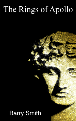 The Rings of Apollo (Apollo, #1) by Barry Smith