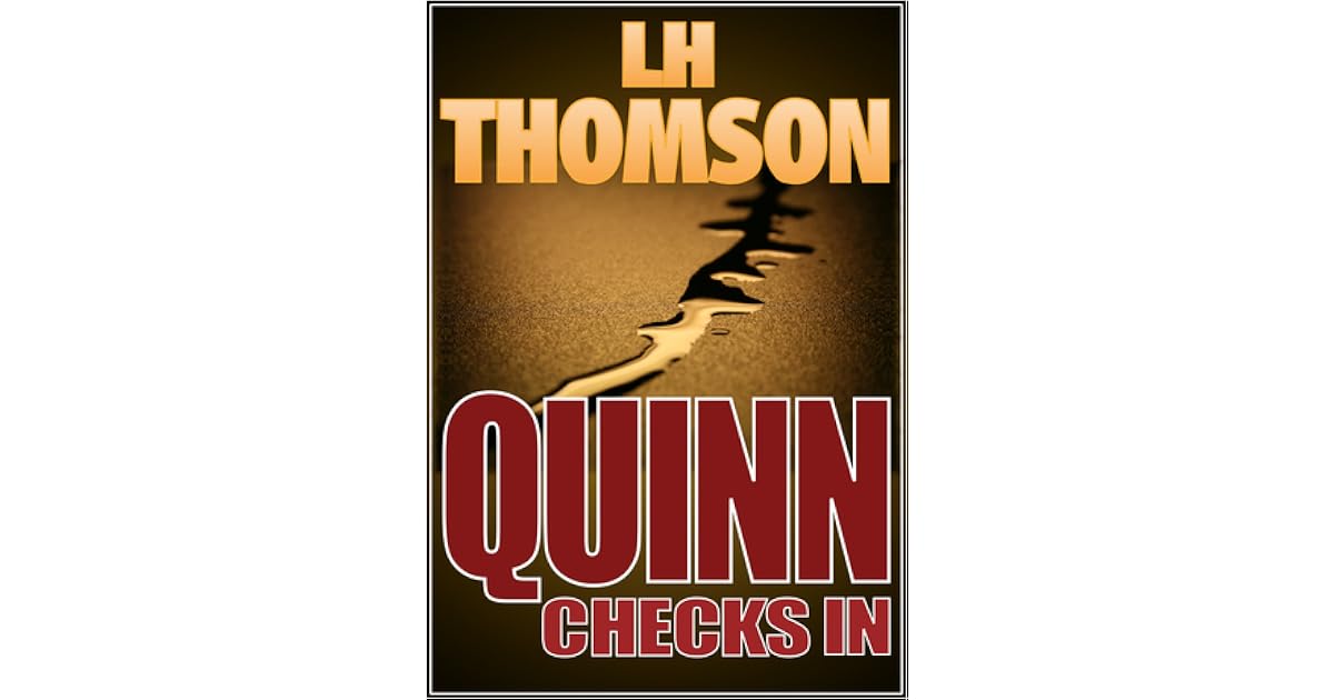 Quinn Checks In (Liam Quinn Mysteries #1) by L.H. Thomson
