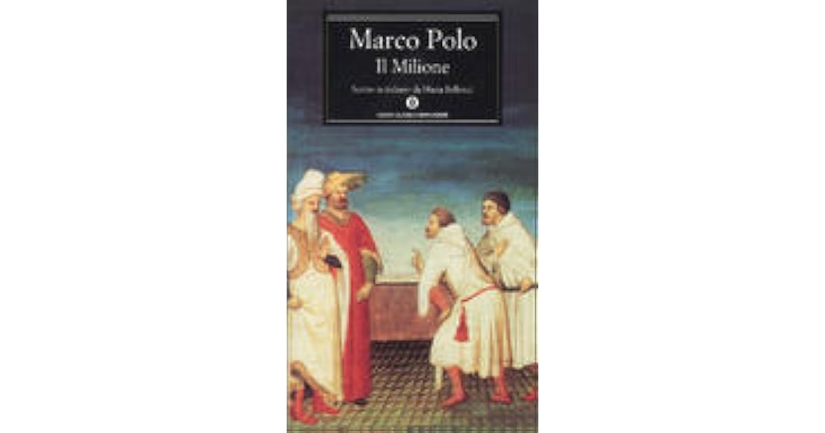Il Milione by Marco Polo