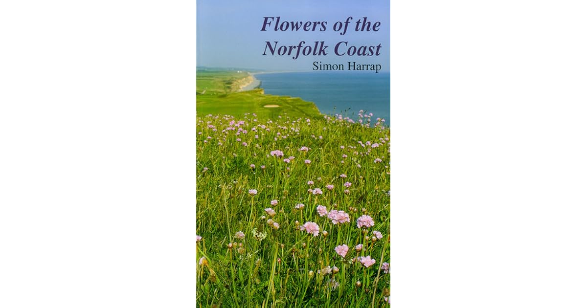 Flowers Of The Norfolk Coast by Simon Harrap