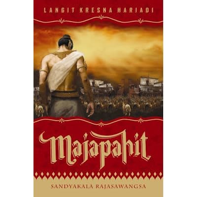 Majapahit: Sandyakala Rajasawangsa by Langit Kresna Hariadi — Reviews, Discussion, Bookclubs, Lists