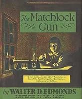 The Matchlock Gun by Walter D. Edmonds