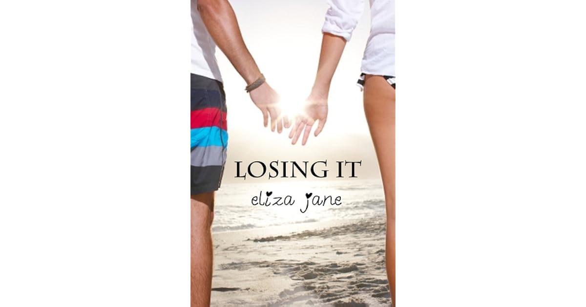 Losing It by Eliza Jane