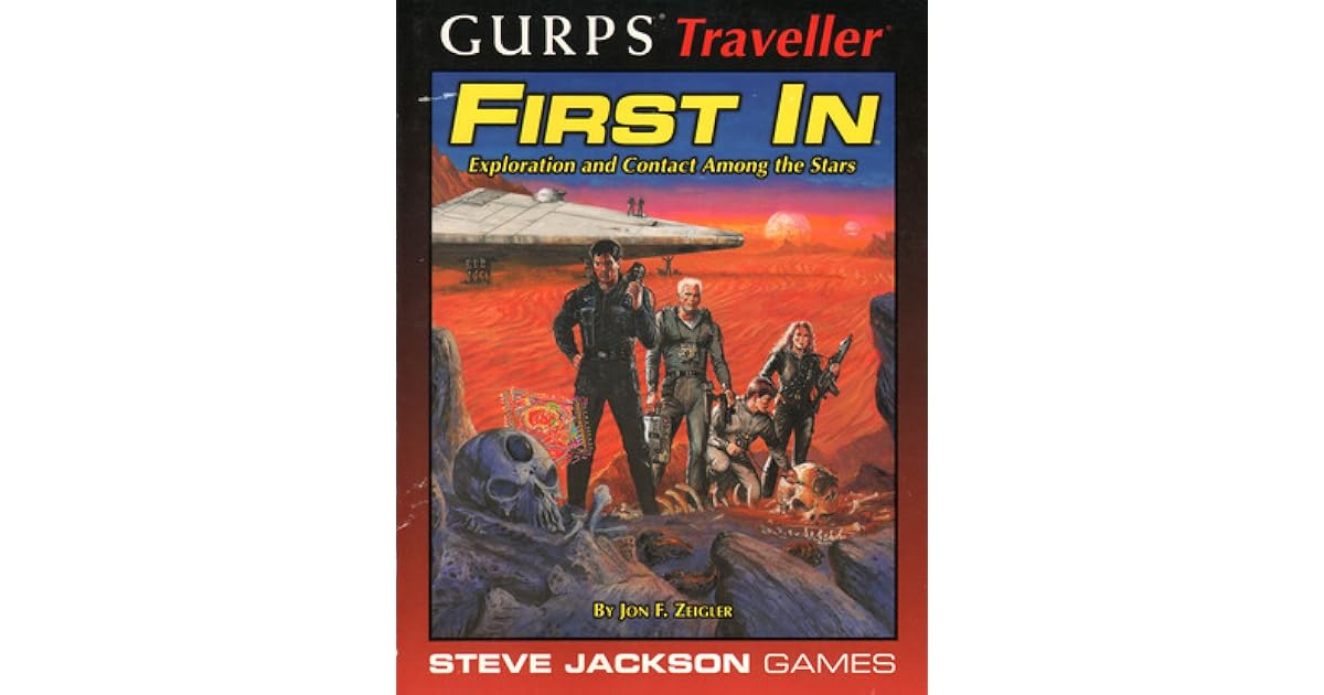 GURPS Traveller: First in: Exploration and Contact Among the Stars by ...