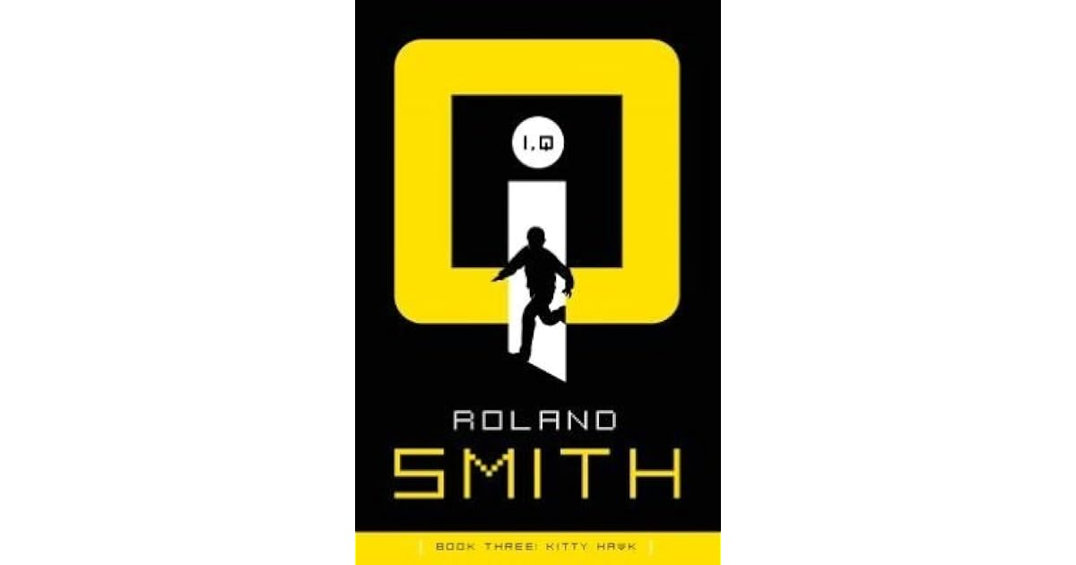 Kitty Hawk (I, Q, #3) by Roland Smith