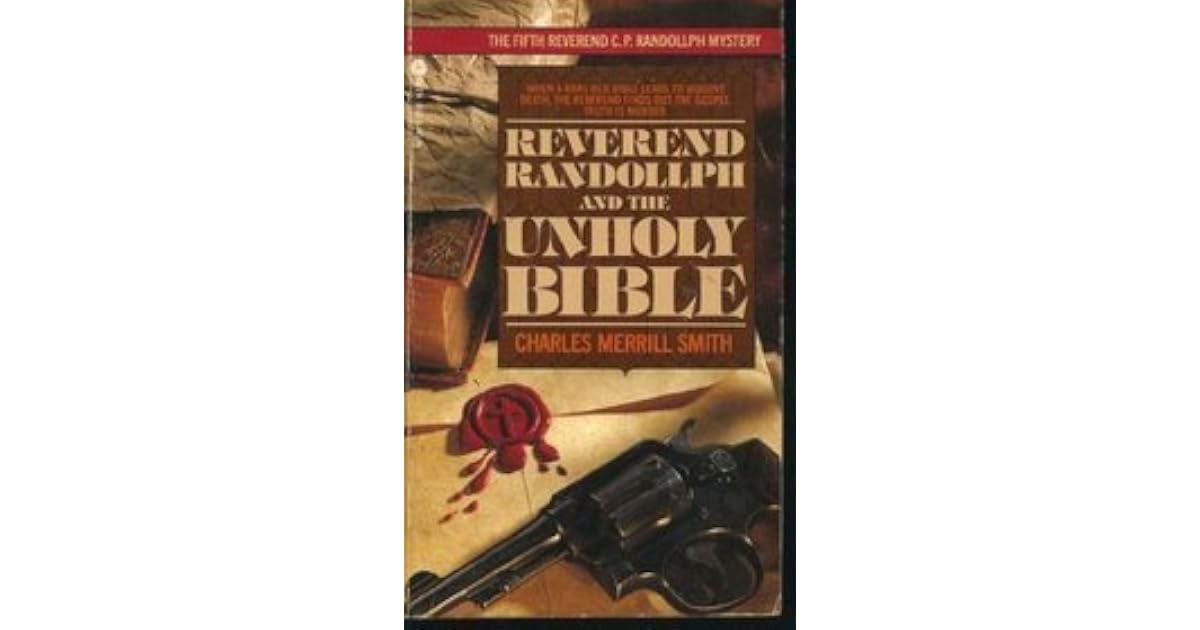 Reverend Randollph and the Unholy Bible by Charles Merrill Smith