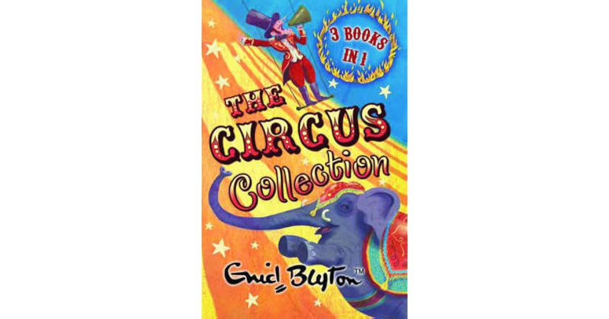 The Circus Collection (3 Books In 1) by Enid Blyton