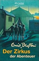 The Circus of Adventure (Adventure, #7) by Enid Blyton