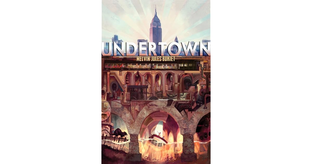 Undertown by Melvin Jules Bukiet