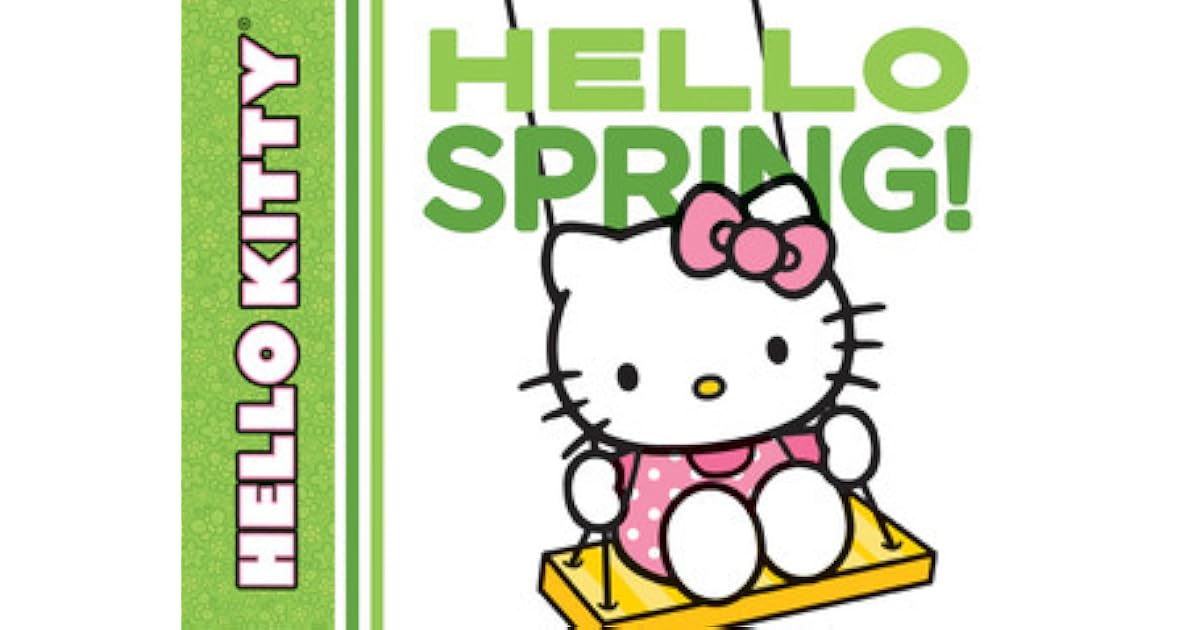 Hello Kitty, Hello Spring! by Sanrio — Reviews, Discussion, Bookclubs ...