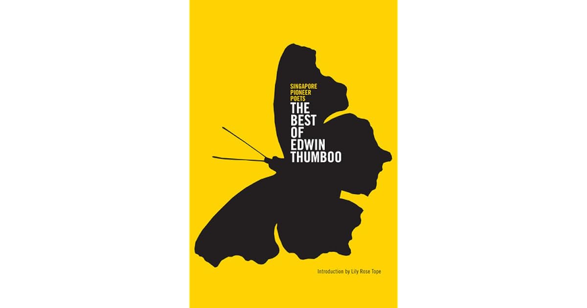 The Best of Edwin Thumboo by Edwin Thumboo